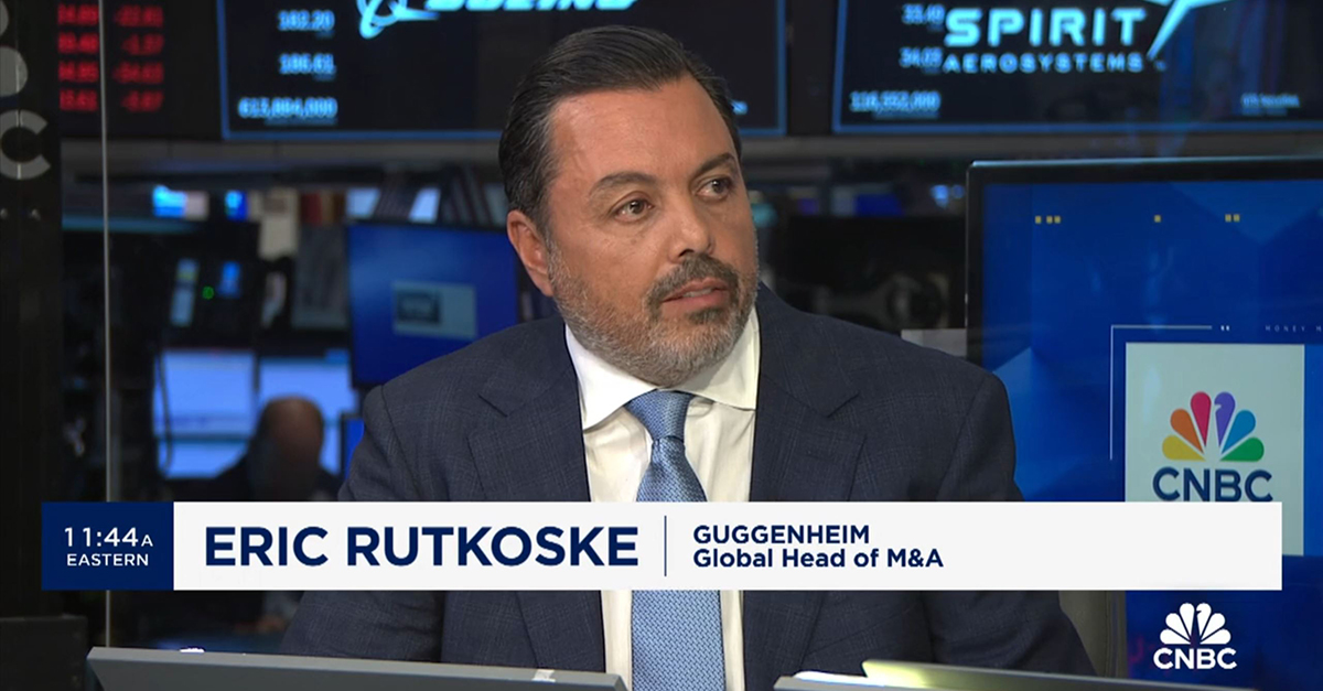Eric Rutkoske Provides M&A Outlook on CNBC | Guggenheim Securities